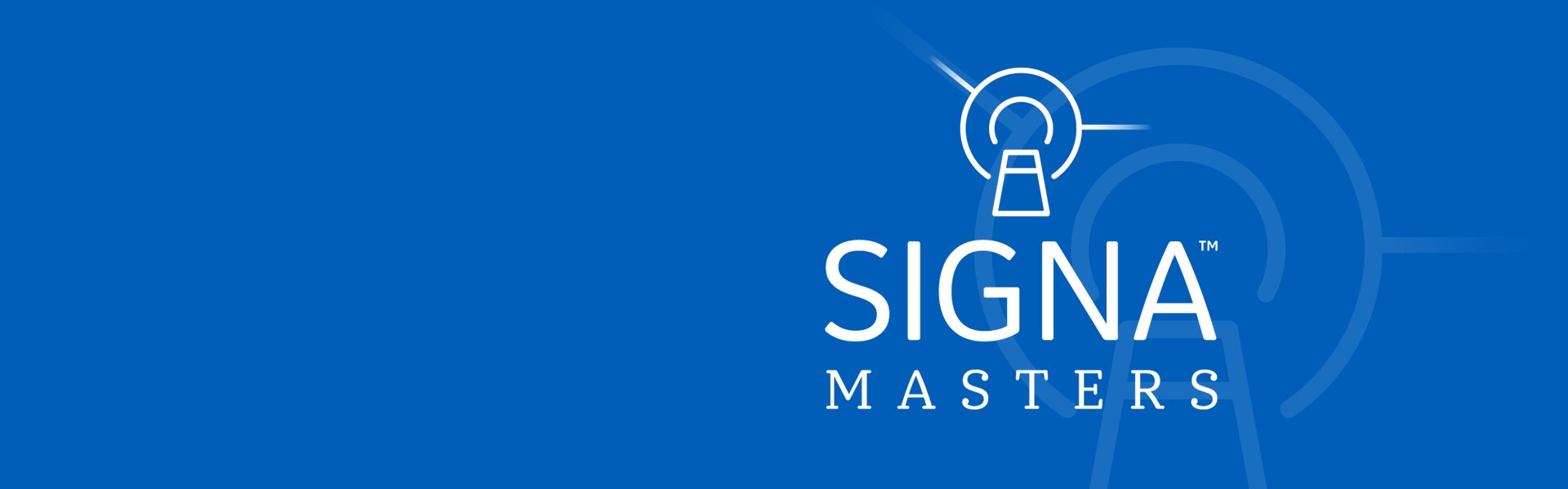 SIGNA Masters| GE Healthcare